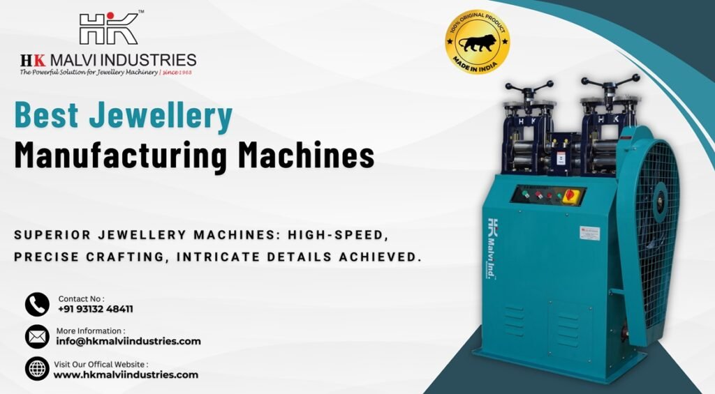 Best Jewellery Manufacturing Machines in Ahmedabad