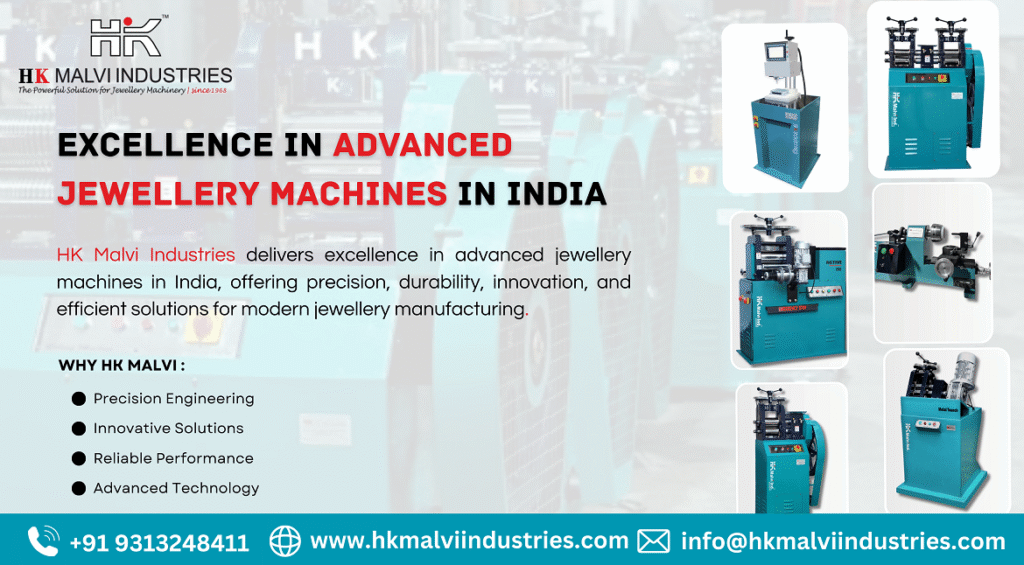 Excellence in Advanced Jewellery Machines in india