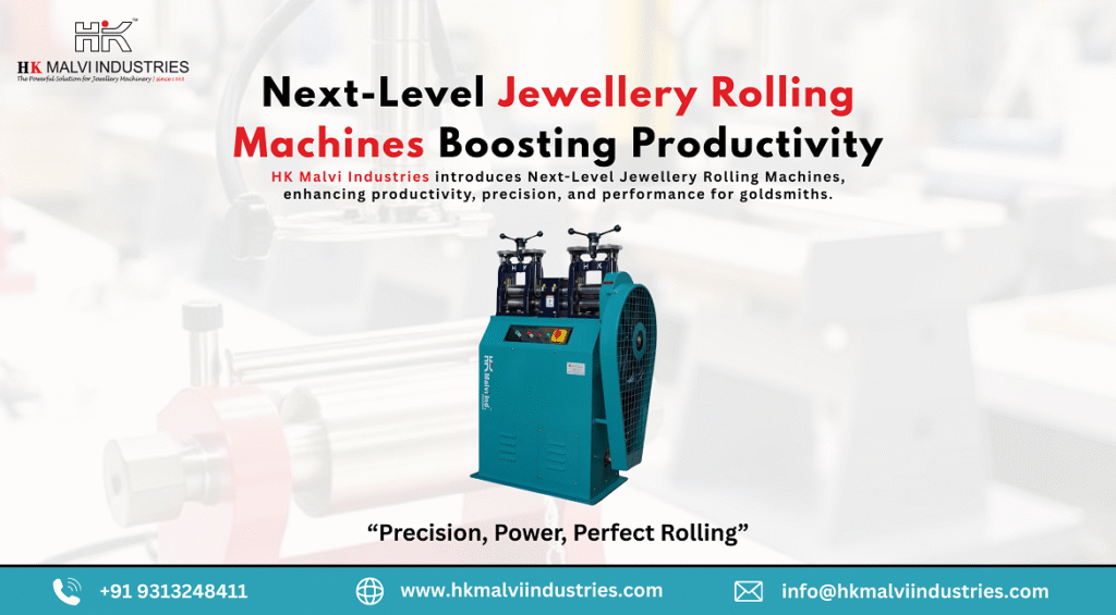 Next-Level Jewellery Rolling Machines Boosting Productivity